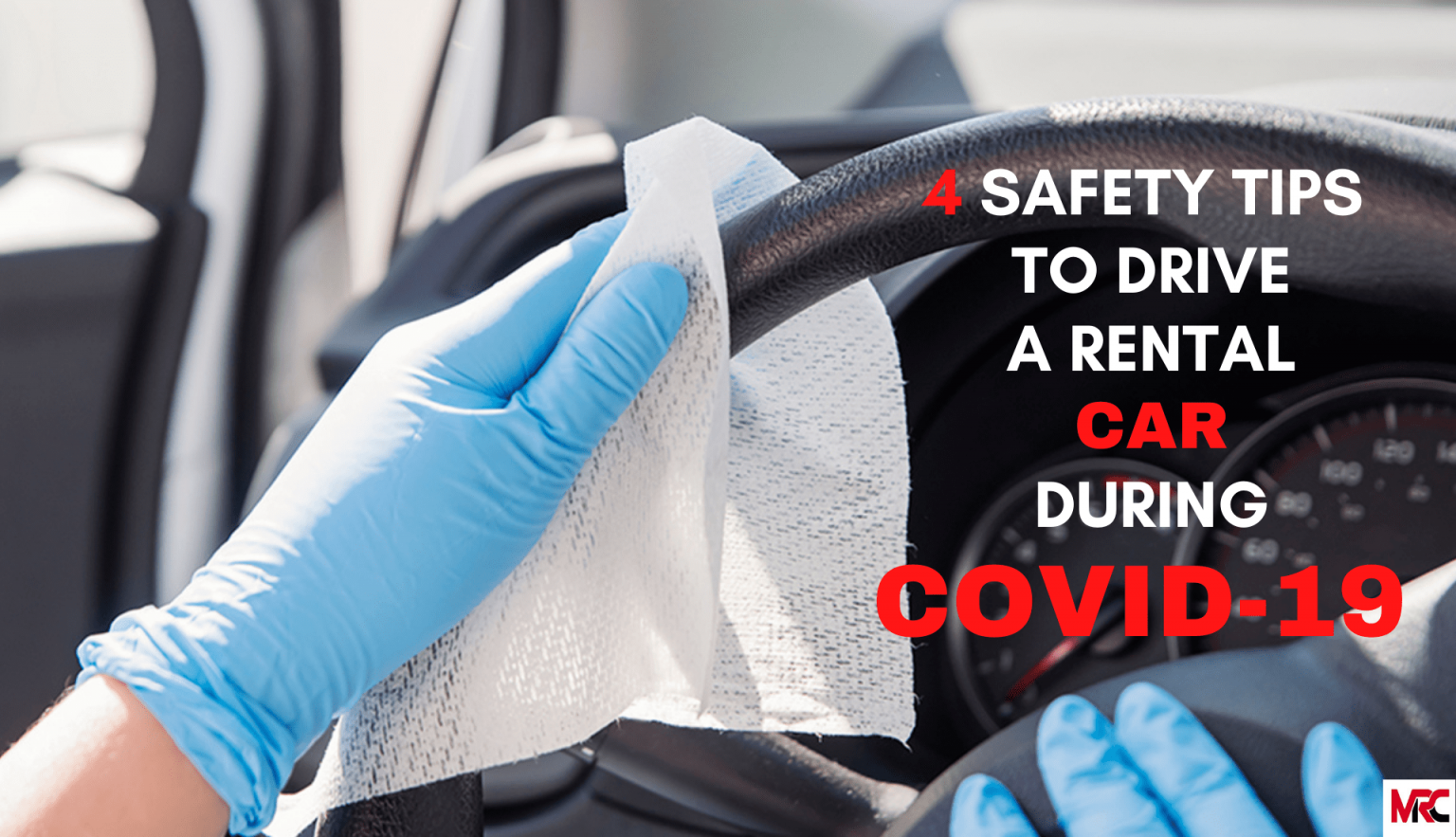 4 Safety Tips To Drive A Rental Car During Coronavirus